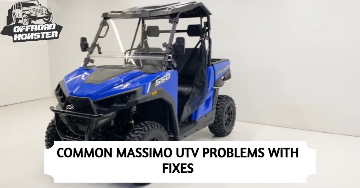 The Common Massimo Utv Problems With Fixes